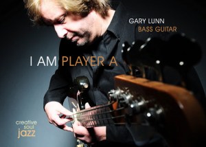 Five Questions with Player A Bassist Gary Lunn – Player A Jazz